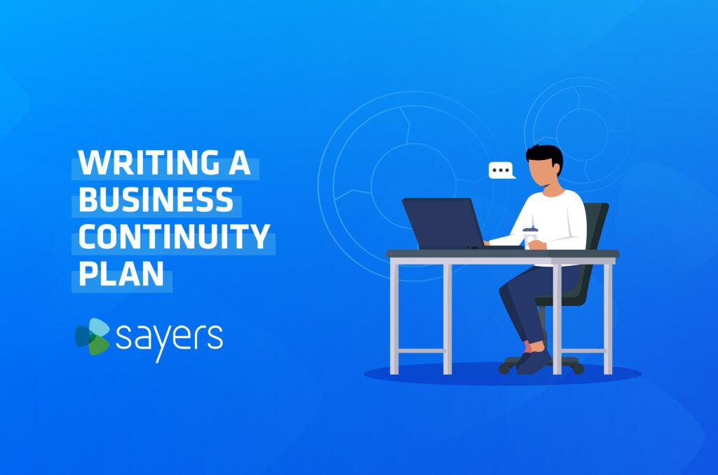 Writing a Business Continuity Plan | Sayers